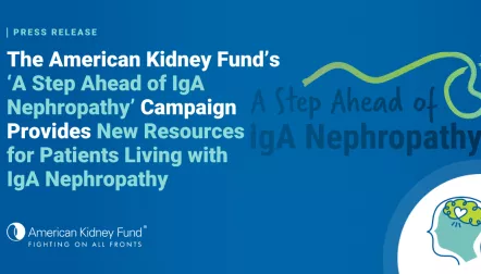 American Kidney Fund Launches Educational Awareness Campaigns for Two ...